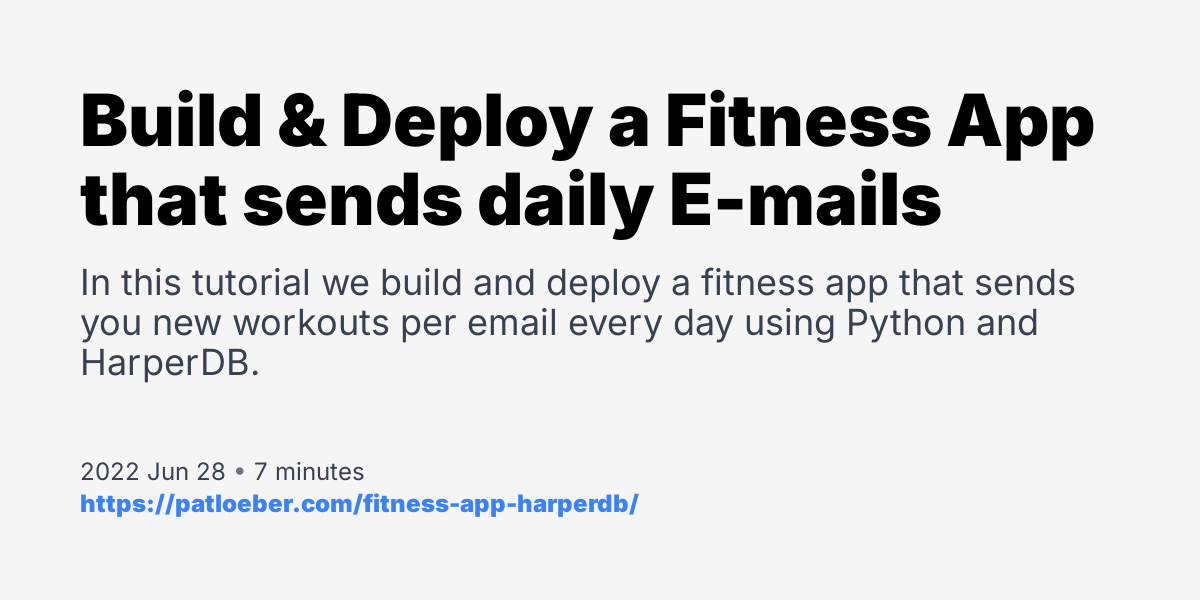 Build & Deploy a Fitness App that sends daily E-mails | Patrick Loeber